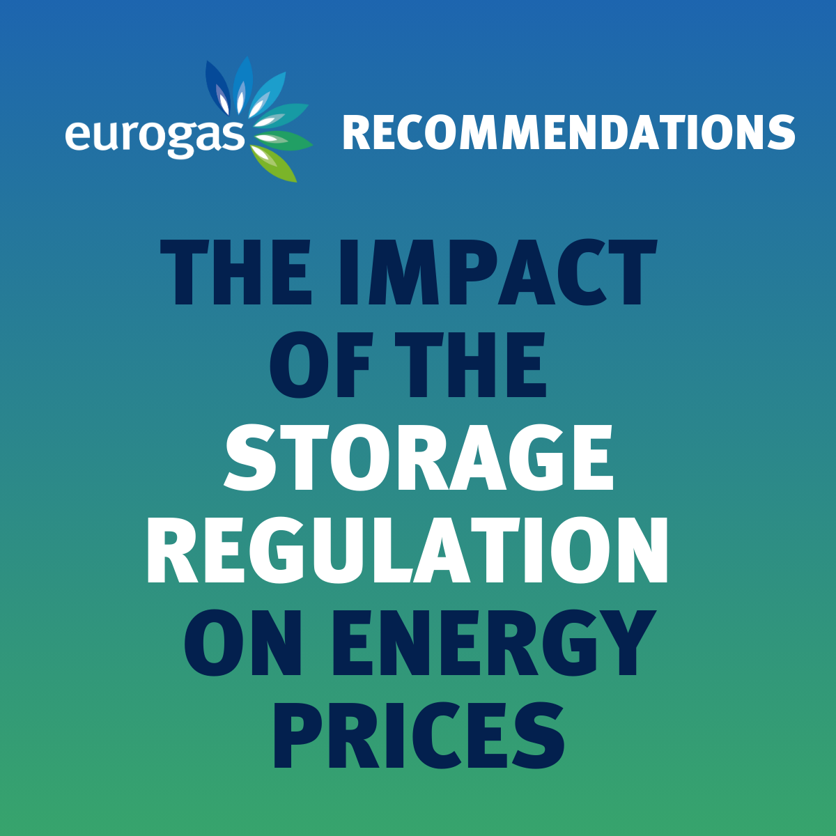 Eurogas urges European Commission to assess Storage Regulation’s impact on energy prices - Eurogas
