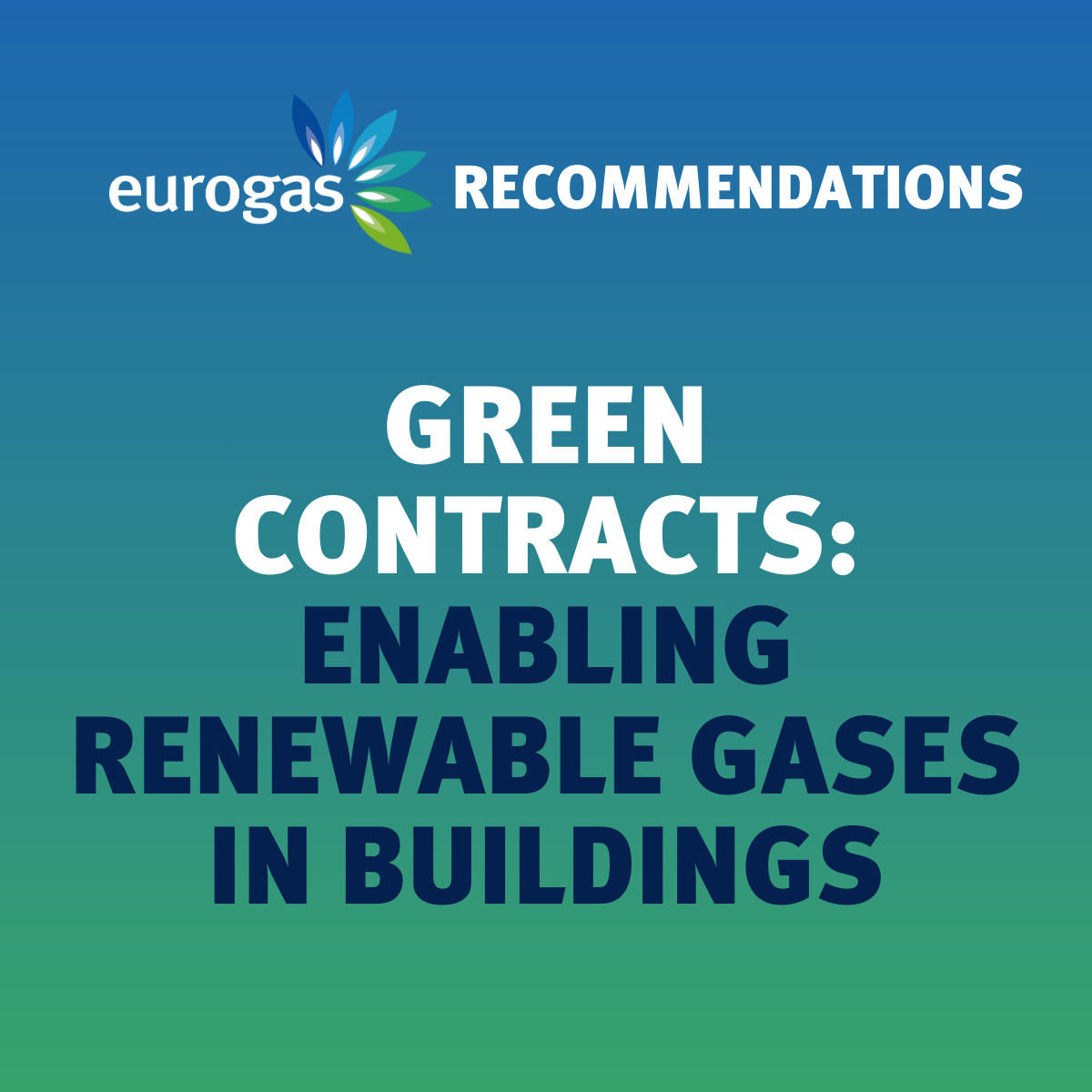 Enabling Renewable Gases in Buildings with Green Contracts - Eurogas