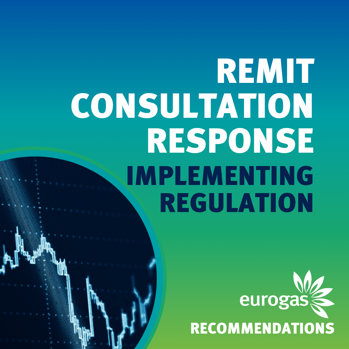 REMIT Consultation Response: Implementing Regulation - Eurogas